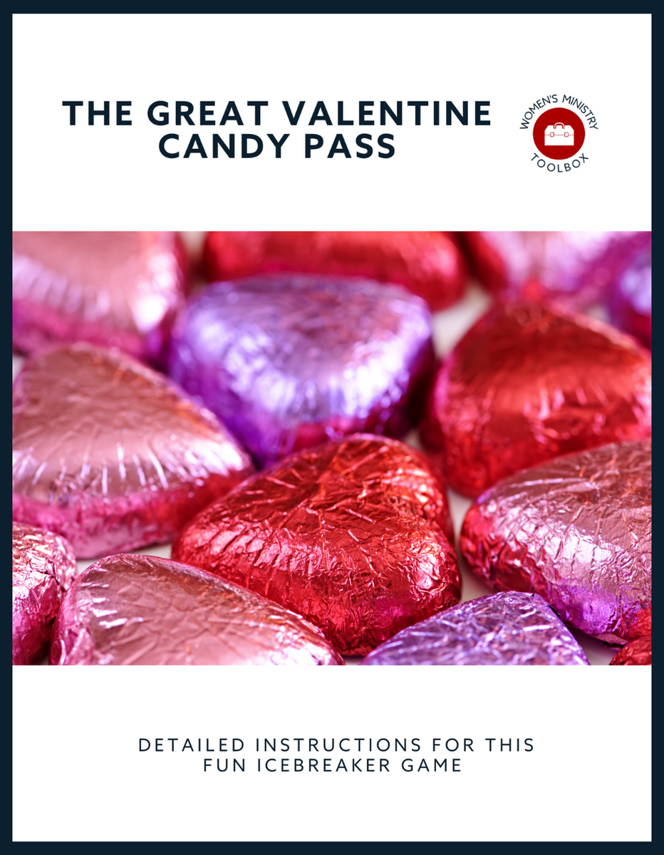 The Great Valentine Candy Pass Icebreaker – Women's Ministry Toolbox